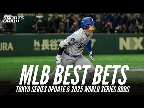 2025 MLB Season Kickoff: Tokyo Series & World Series Odds