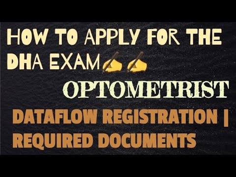 HOW TO APPLY FOR THE DHA EXAM |DATAFLOW REGISTRATION |CREDENTIALS |REQUIRED DOCUMENTS @OPTOMETRIST