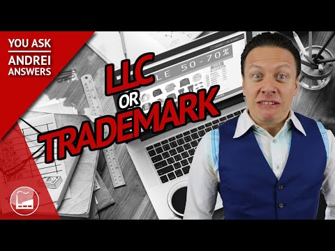 LLC Or Trademark First For Your Business? | You Ask, Andrei Answers