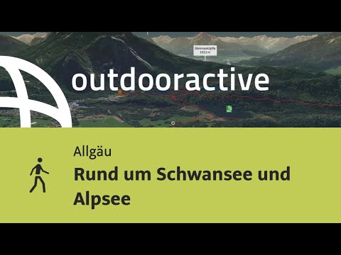 Wanderung im Allgäu: Rund um Schwansee und Alpsee