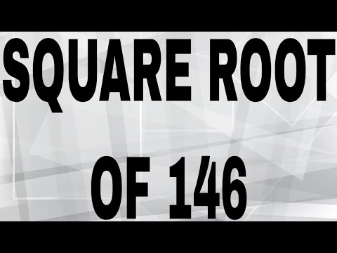 SQUARE ROOT OF 146