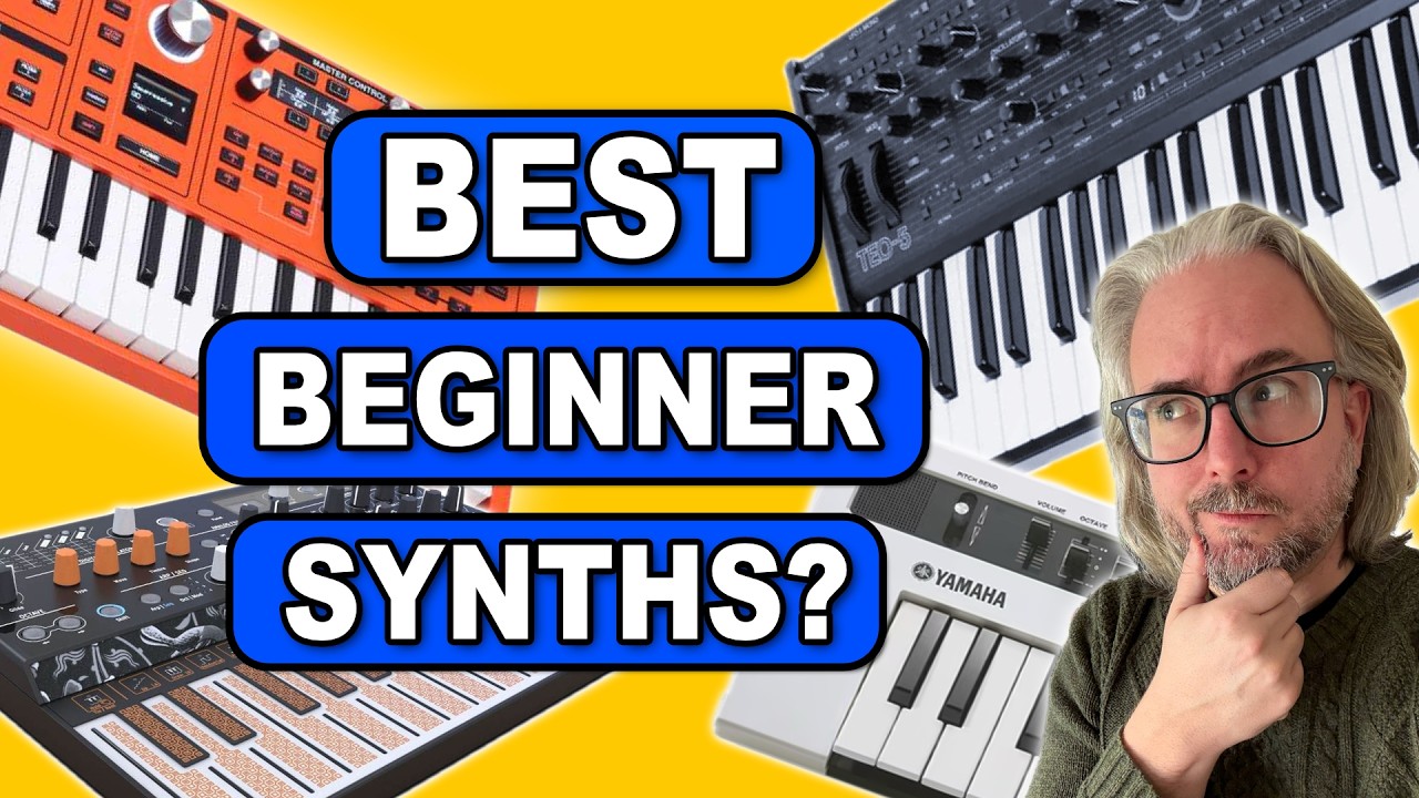 GREAT BEGINNER SYNTHS — a guide to picking your first synthesizer! (UPDATED for 2025!)