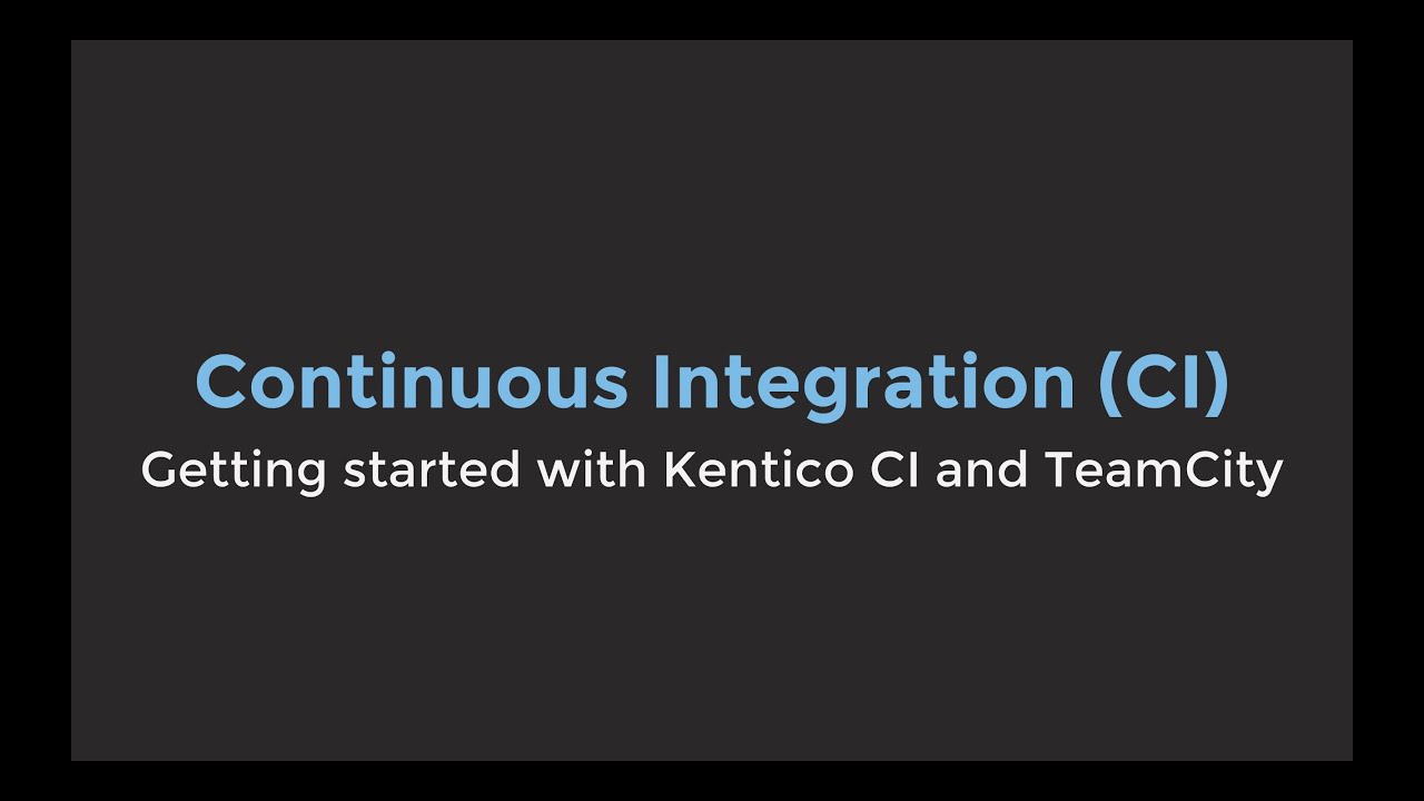 Kentico 9 : Continuous Integration