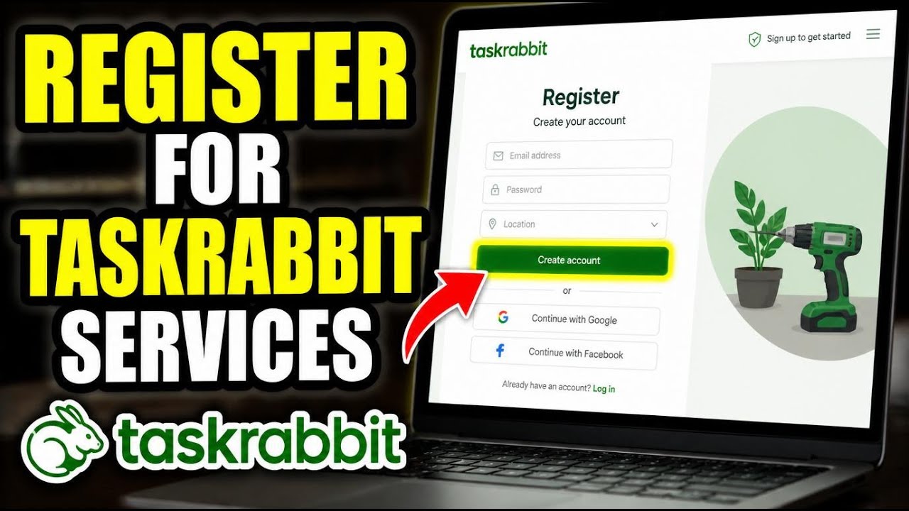 How to Register for TaskRabbit Services - Full Guide