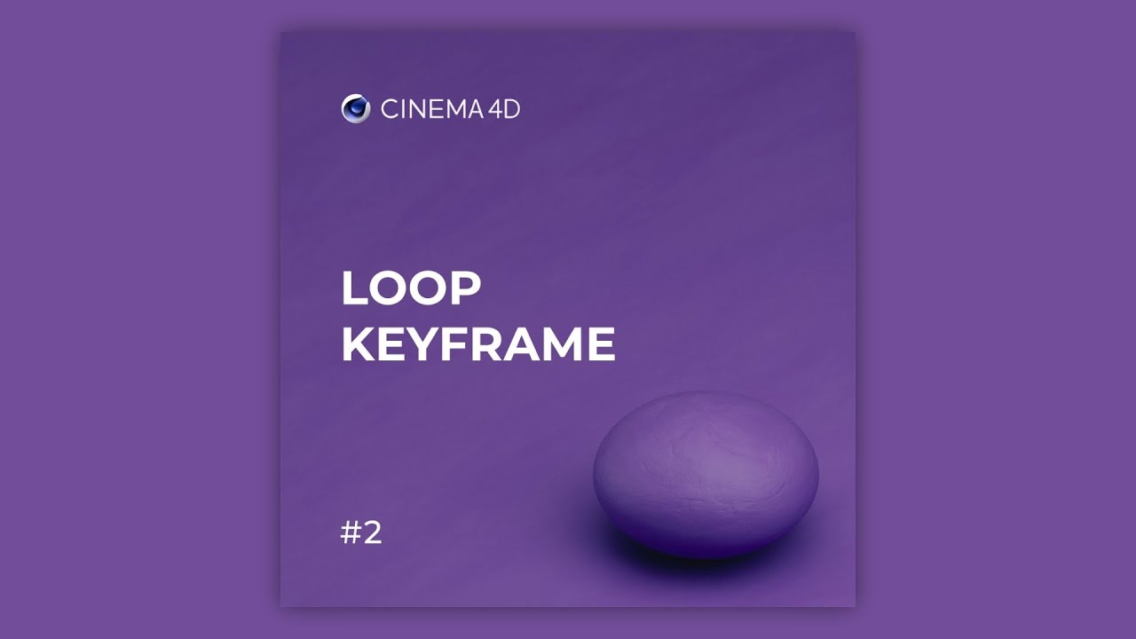Tips & Tricks in C4D: Loop Keyframe