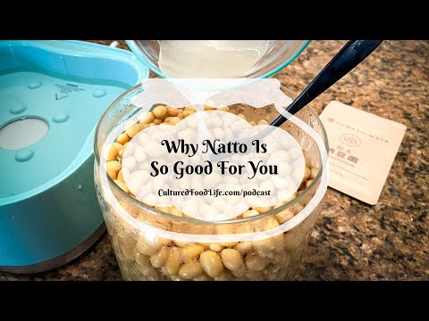 Podcast Episode 257 Why Natto Is So Good For You