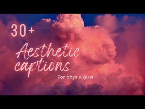 30 Best Aesthetic Instagram Captions|The Aesthetic Guy