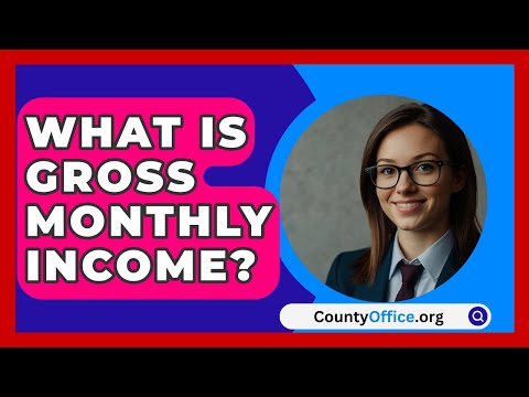 What Is Gross Monthly Income? - CountyOffice.org