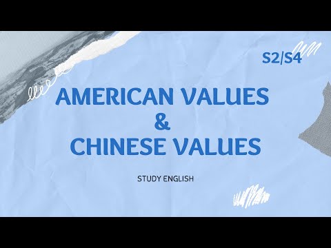 American values and chinese values - American Culture - s2/s4
