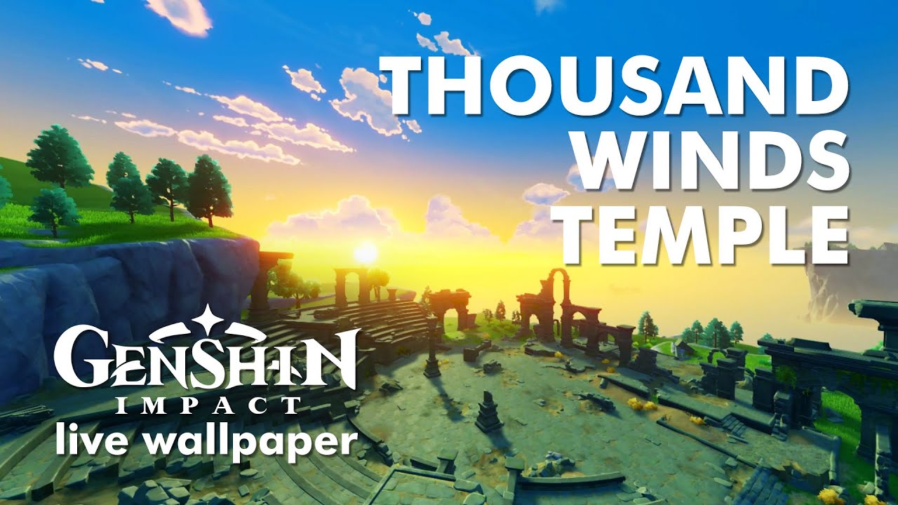 Genshin Impact ~Thousand Winds Temple~ | Live Wallpaper | 1080p 60FPS