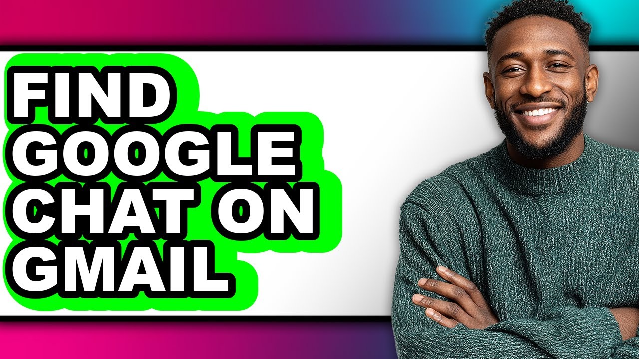 How to Find Google Chat on Gmail (easy Method)