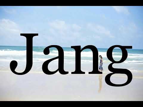 How To Pronounce Jang🌈🌈🌈🌈🌈🌈Pronunciation Of Jang