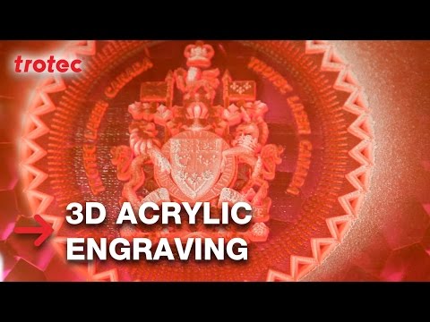 3D Laser Engraving Acrylic | Fab 11 | Trotec