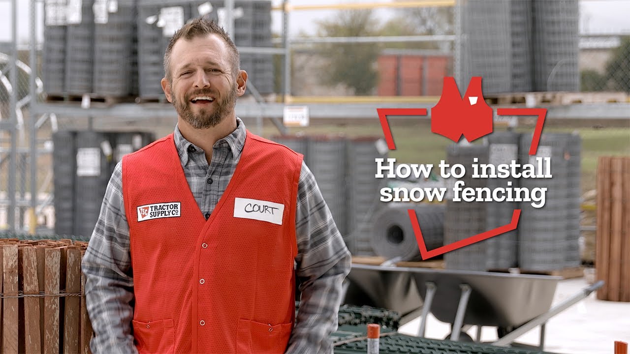 How to Install Snow Fencing | Tractor Supply Co.