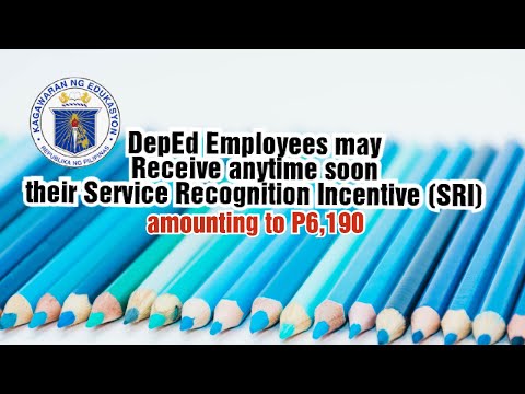 Update on the Release of Service Recognition Incentive (SRI) to DepEd Employees