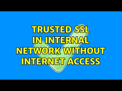 Trusted SSL in internal network without internet access
