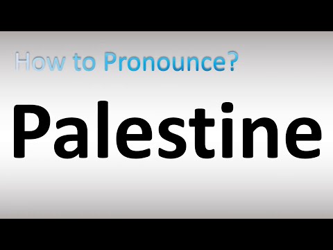 How to Pronounce Palestine