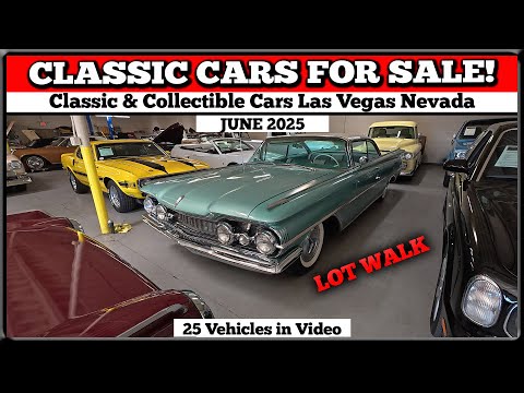 LOT WALK!! Classic Cars For Sale at Classic and Collectible Cars Las Vegas Nevada June 2025
