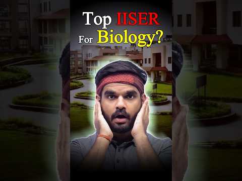 Which IISER is Best for Biology? Discover the Top Choice!