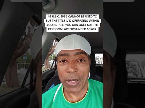 42 U.S.C. 1983 CANNOT WORK AGAINST THE TITLE IV-D CHILD SUPPORT AGENCY OPERATING IN YOUR STATE.