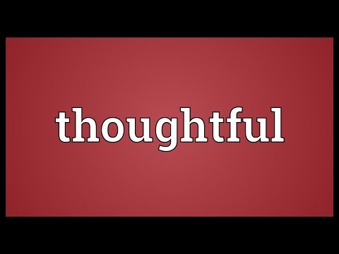 Thoughtful Meaning