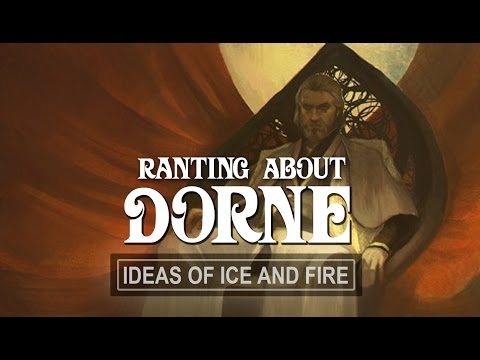 I'm STILL Mad about Dorne in Game of Thrones!