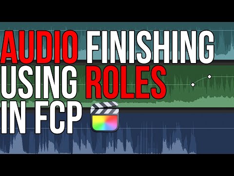 Audio Finishing using Roles in FCP