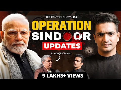 Operation Sindoor Is ONGOING | Action by Indian Armed Forces | Abhijit Chavda On The Ranveer Show