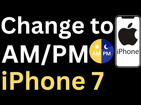 How to Change Time to AM/PM Format on iPhone 7 - Easy to Follow