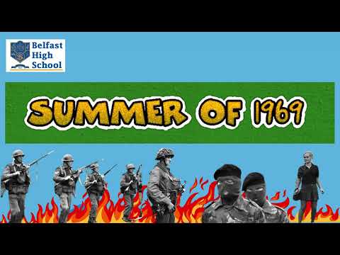THE SUMMER OF 1969 IN NORTHERN IRELAND