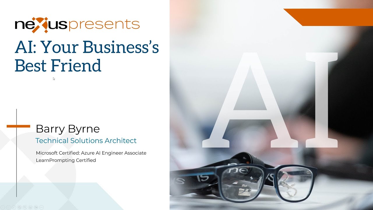 Nexus Presents: AI, Your Business's Best Friend