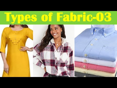 Types of Fabric and Usages | Part-03