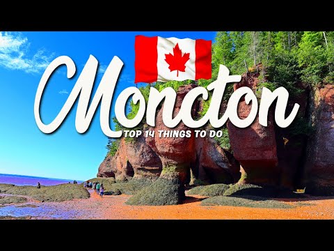TOP 14 Things To Do In Moncton 🇨🇦 Travel Guide