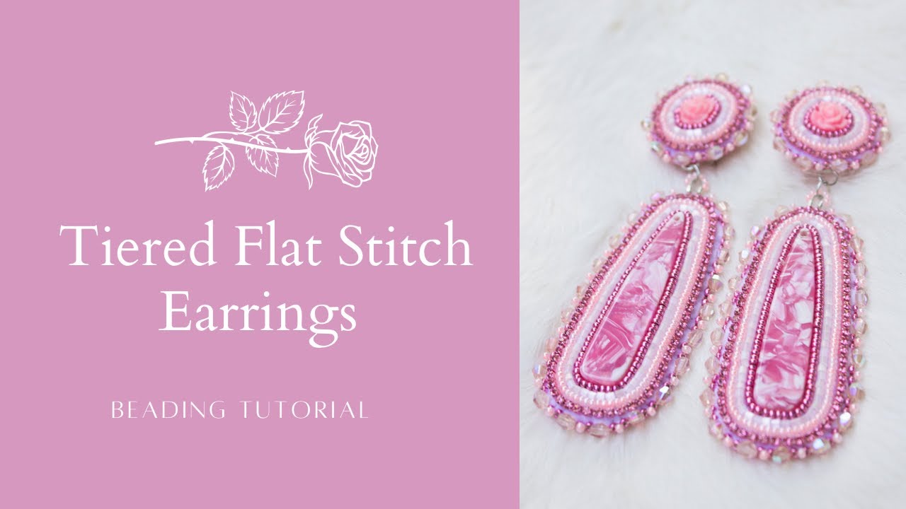 Tiered Flat Stitch Earrings with Cabs | Beading Tutorial