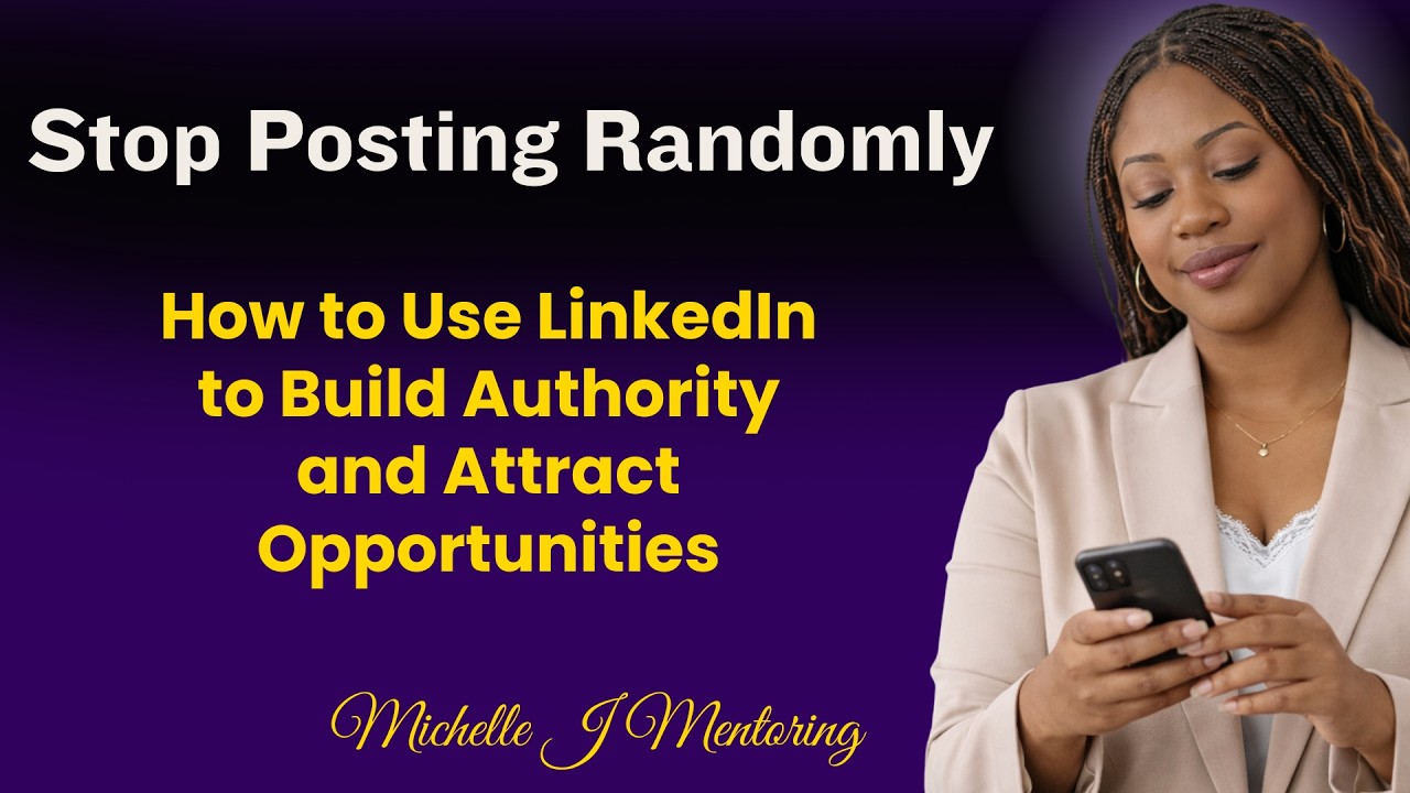 How to Use LinkedIn to Build Authority and Attract Opportunities | LinkedIn for Beginners