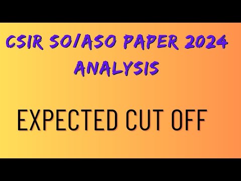 csir so paper analysis 2024 | csir so aso paper analysis 2024 | csir aso paper analysis 2024