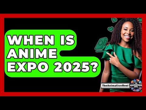 When Is Anime Expo 2025? - The Animation Reel