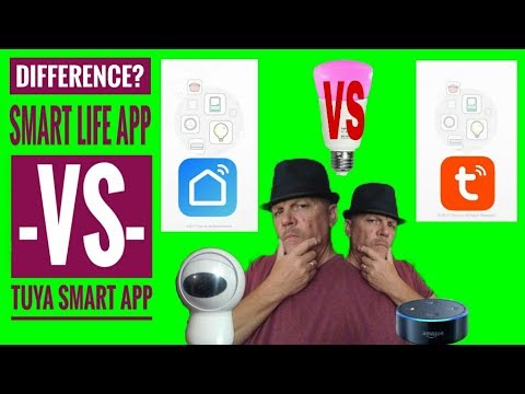 Smart Life APP VS Tuya Smart APP! What is the differance?