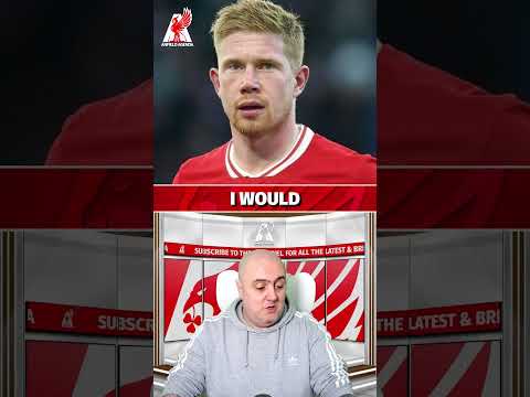 Would You Take De Bruyne at Liverpool? 👀