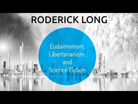 Eudaimonism, Libertarianism, and Science Fiction | The Black Campbell