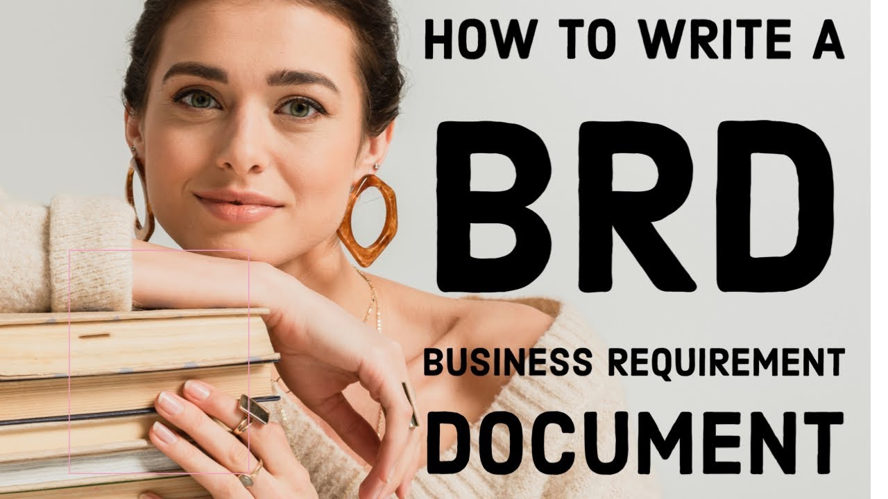 How to write a business requirement document (BRD)#businessanalyst #businessanalystcourse #training
