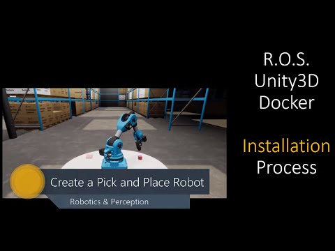 Develop a Pick-and-Place Robot with R.O.S., Git, Docker & Unity3D on Windows