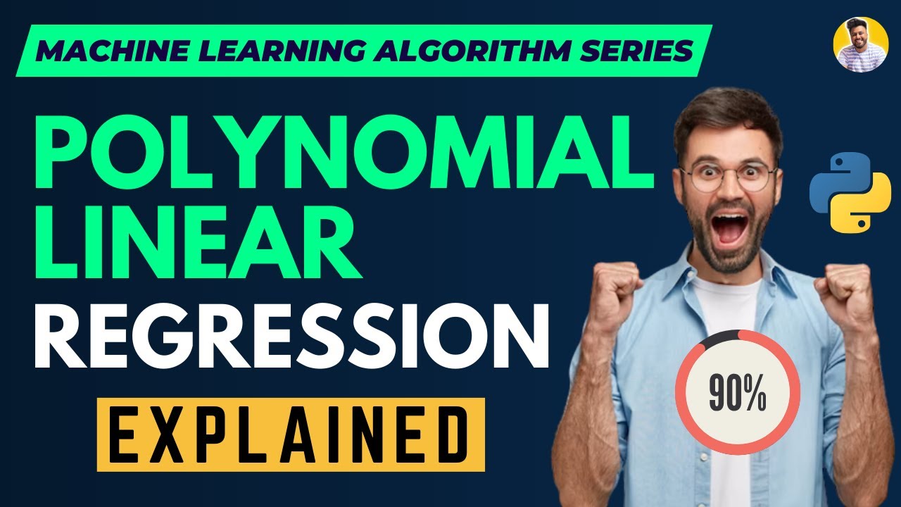 Polynomial Linear Regression [ Explained ] | Non Linear Data | Machine Learning Algorithms