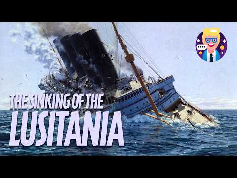 The Sinking of the Lusitania (Short Documentary)