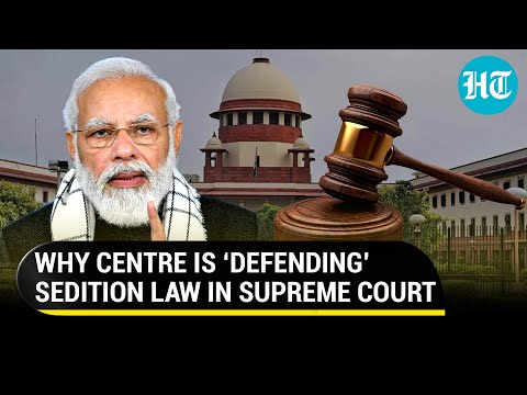 Why Modi govt is backing validity of Sedition law; Affidavit likely on Monday | Explained