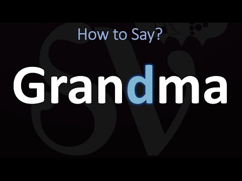 How to Pronounce Grandma? (CORRECTLY) | Is the D SIlent in Grandma?