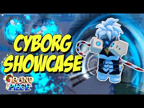 (Gpo) Cyborg Showcase with All Skills!