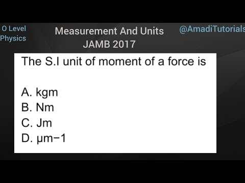 PHY _ Moment of a Force _ Definition, determination of S.I unit, and Dimensional Unit _ JAMB 2017
