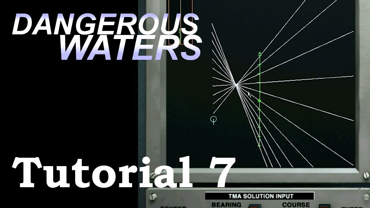 Dangerous Waters Tutorial 7: Basic TMA and Sonar Trends