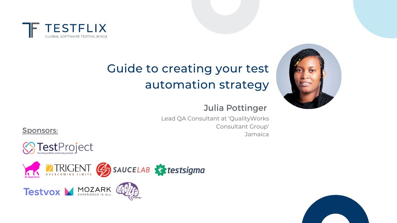 “Guide to creating your test automation strategy” by Julia Pottinger | TestFlix 2020